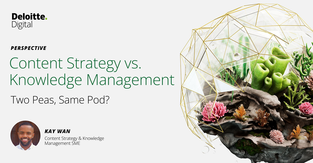 Content Strategy vs Knowledge Management Two Peas Same Pod
