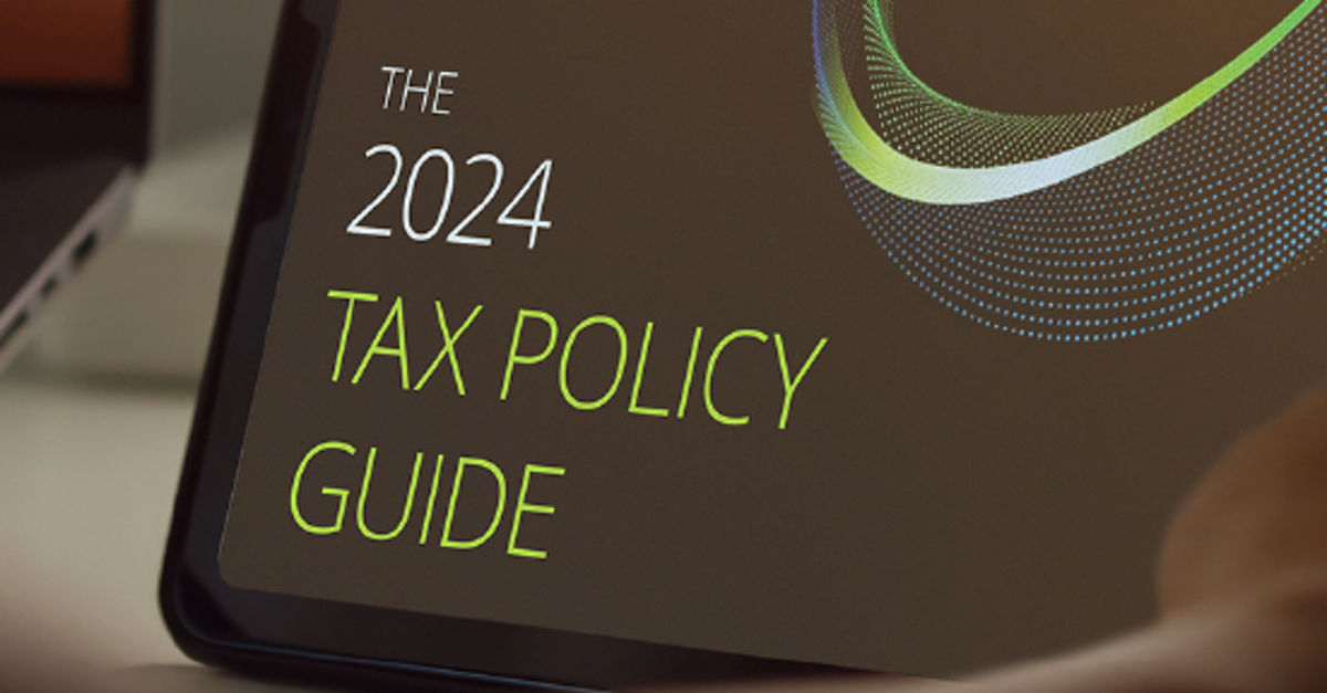 What to expect and when to expect it: the 2024 Tax Policy Guide | March ...