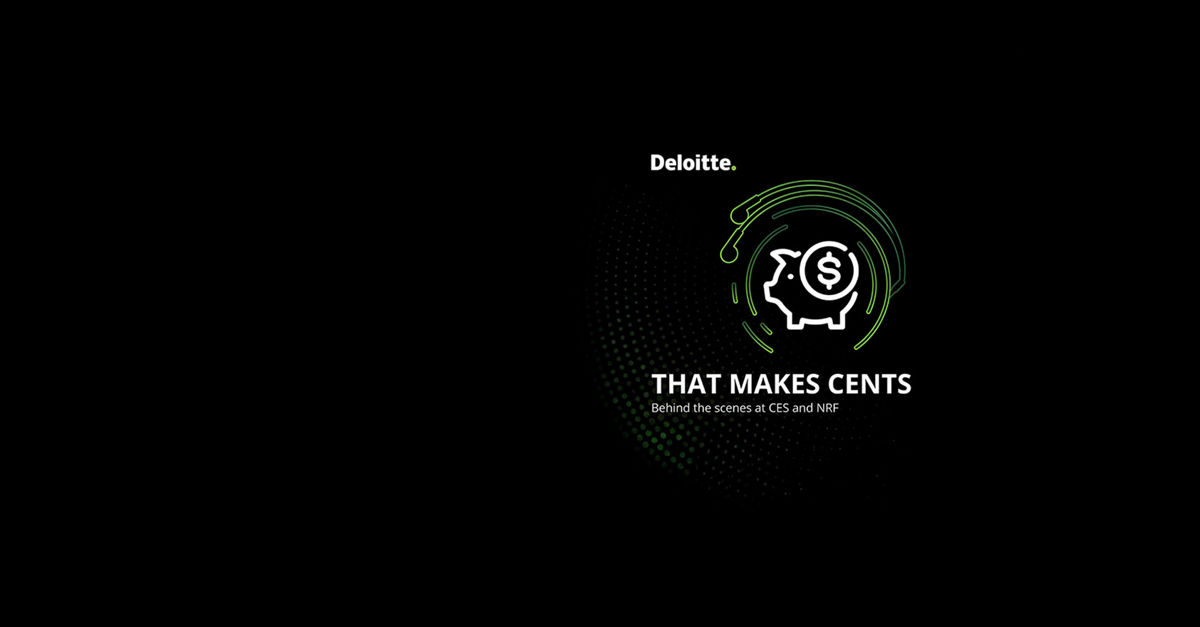 Deloitte That Makes Cents Podcast | Deloitte US
