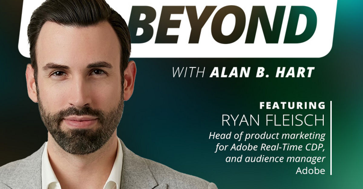 Insights from Adobe’s Ryan Fleisch | Deloitte Digital