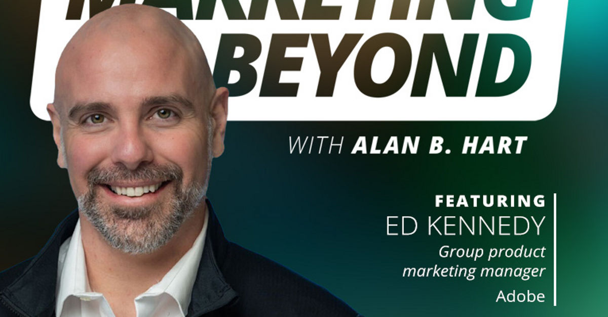 Insights from Adobe’s Ed Kennedy | Deloitte Digital